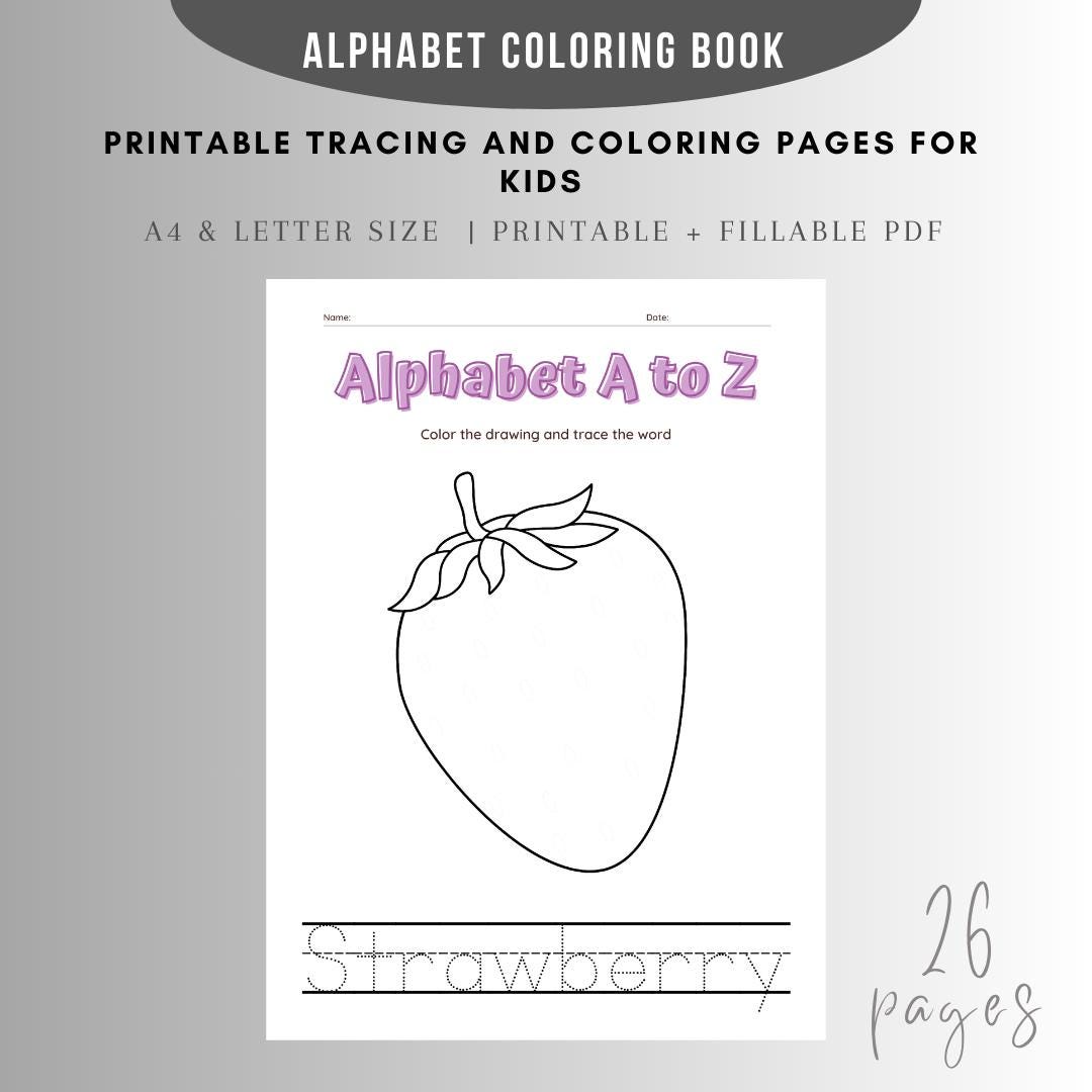 Alphabet A to Z Coloring Book Printable Tracing and Coloring Pages for ...