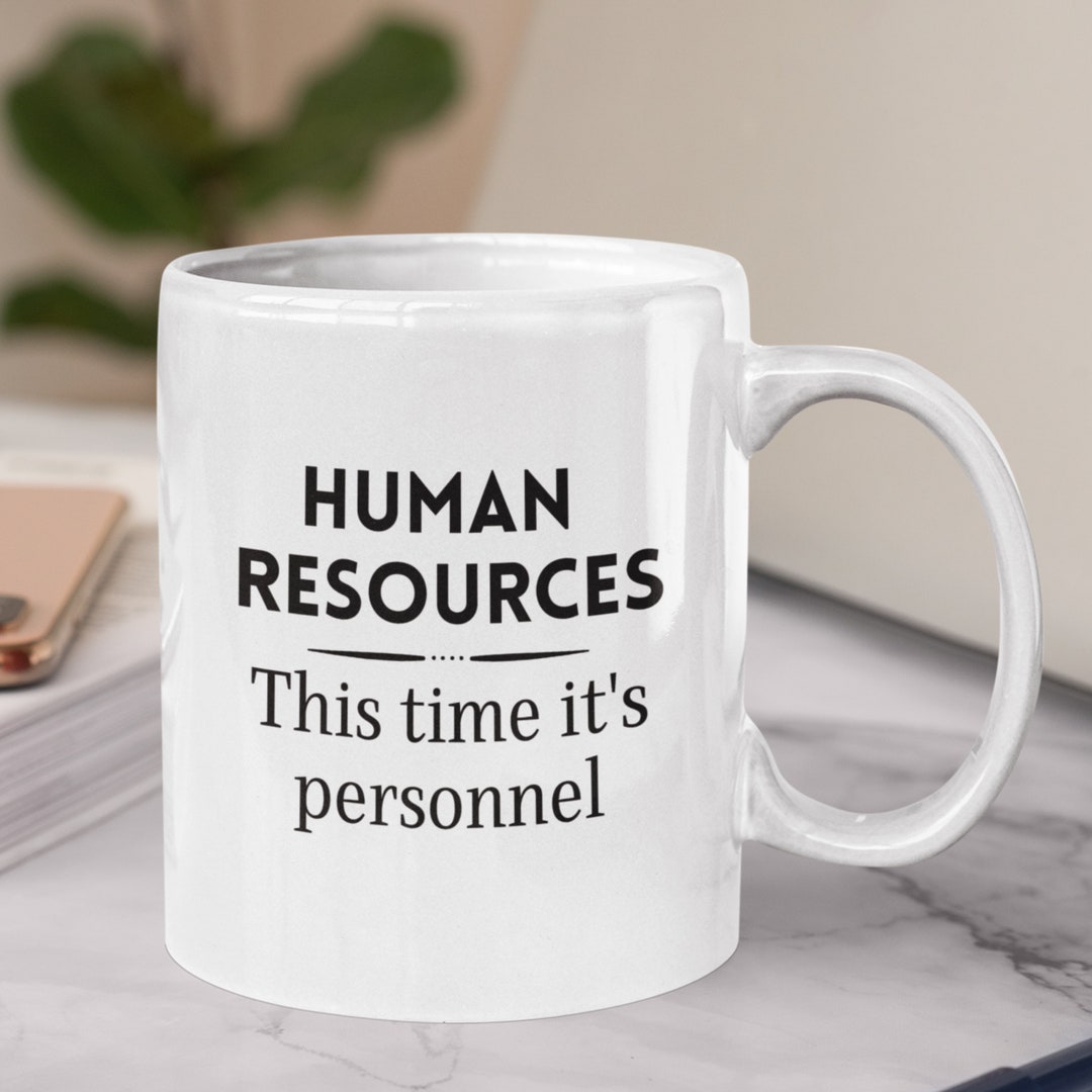 Funny HR Mug, HR This Time It's Personnel, Human Resources Gift, Hr Gift Mug, Coworker Gift ...