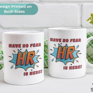 HR Mug, Have No Fear HR is Here, Human Resources Gift, Hr Appreciation ...