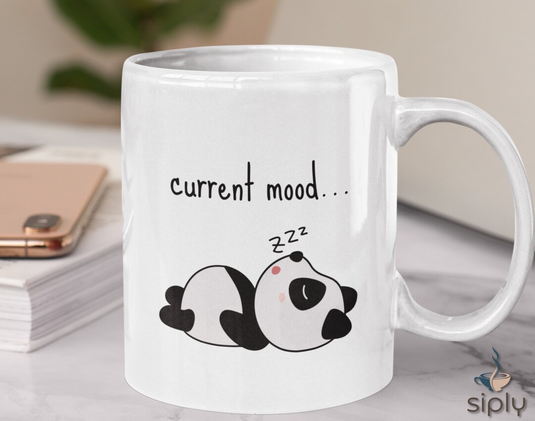 Funny Lazy Panda Mug, Current Mood Sleepy Panda Mug, Panda Lover, Funny ...