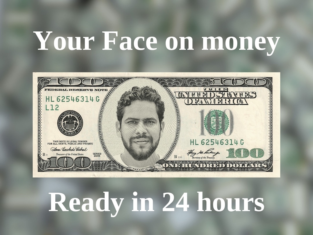 Custom Dollar Bill | Face on Money | Game Money | Play Money | Funny ...