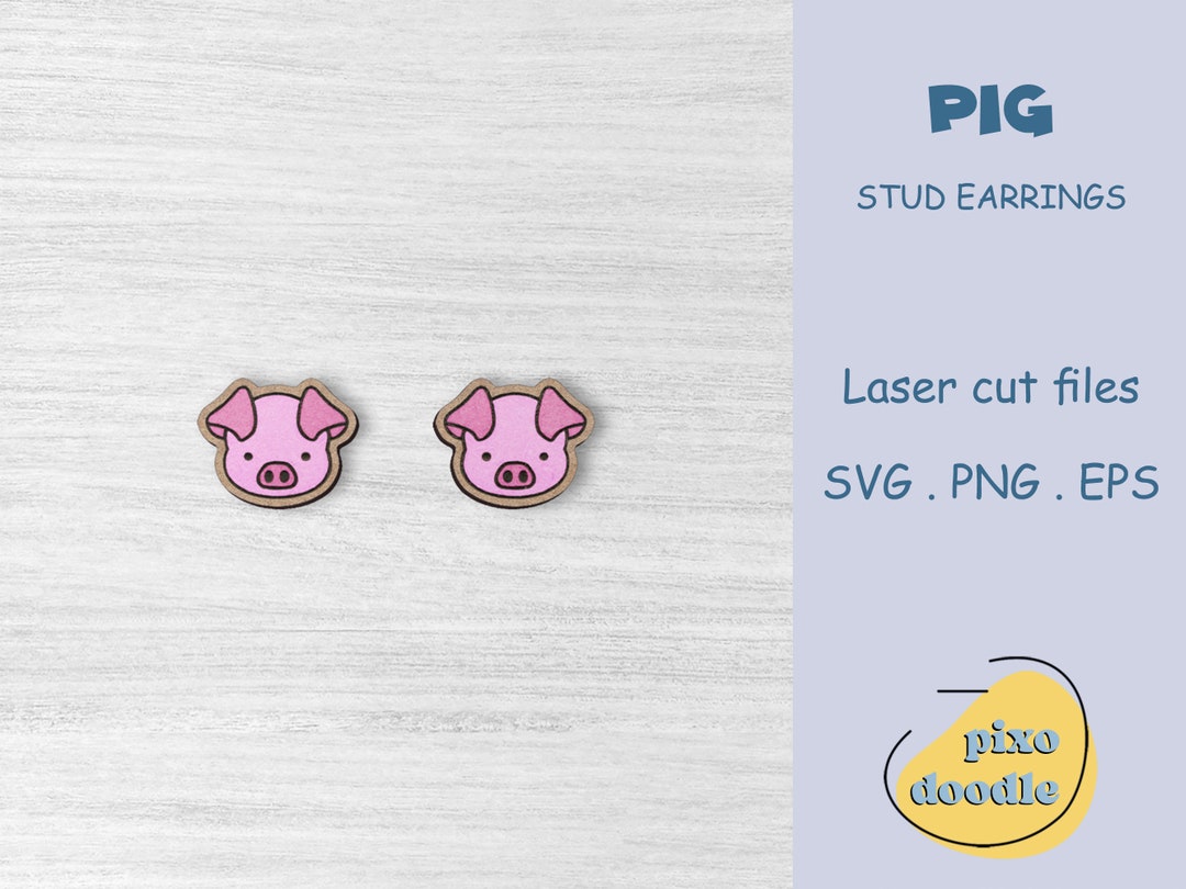 Cute Pig Stud Earrings SVG File | Farm Animal Earring Glowforge Ready ...