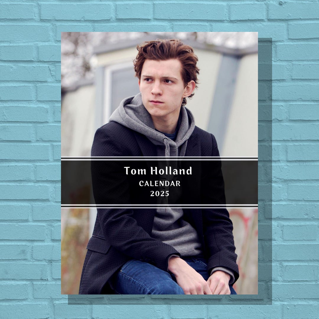 Tom Holland 2025 Calendar - Etsy