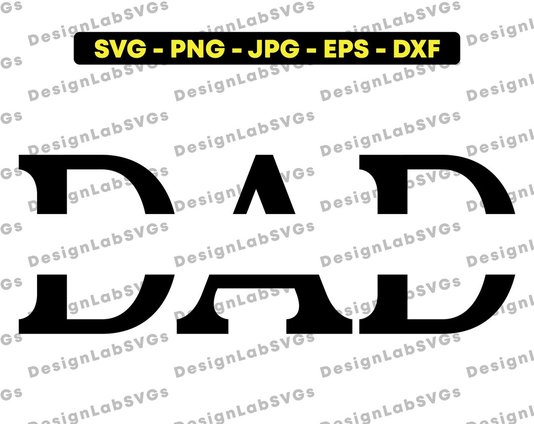 Dad Monogram Split (no Line) - Instant Digital Download - SVG, PNG, DXF ...