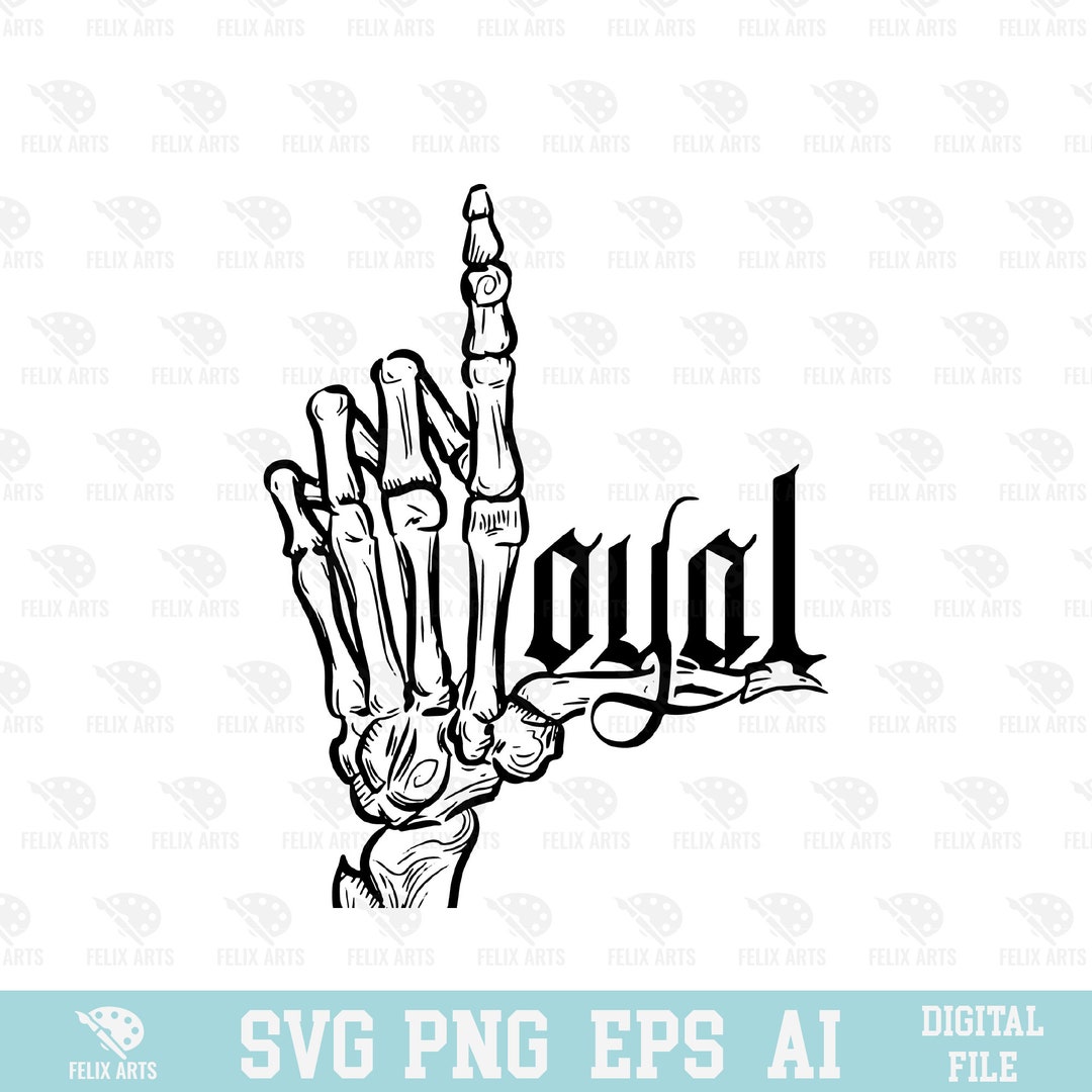Loyal Skeleton Hand Gesture Design SVG PNG EPS Digital - Etsy