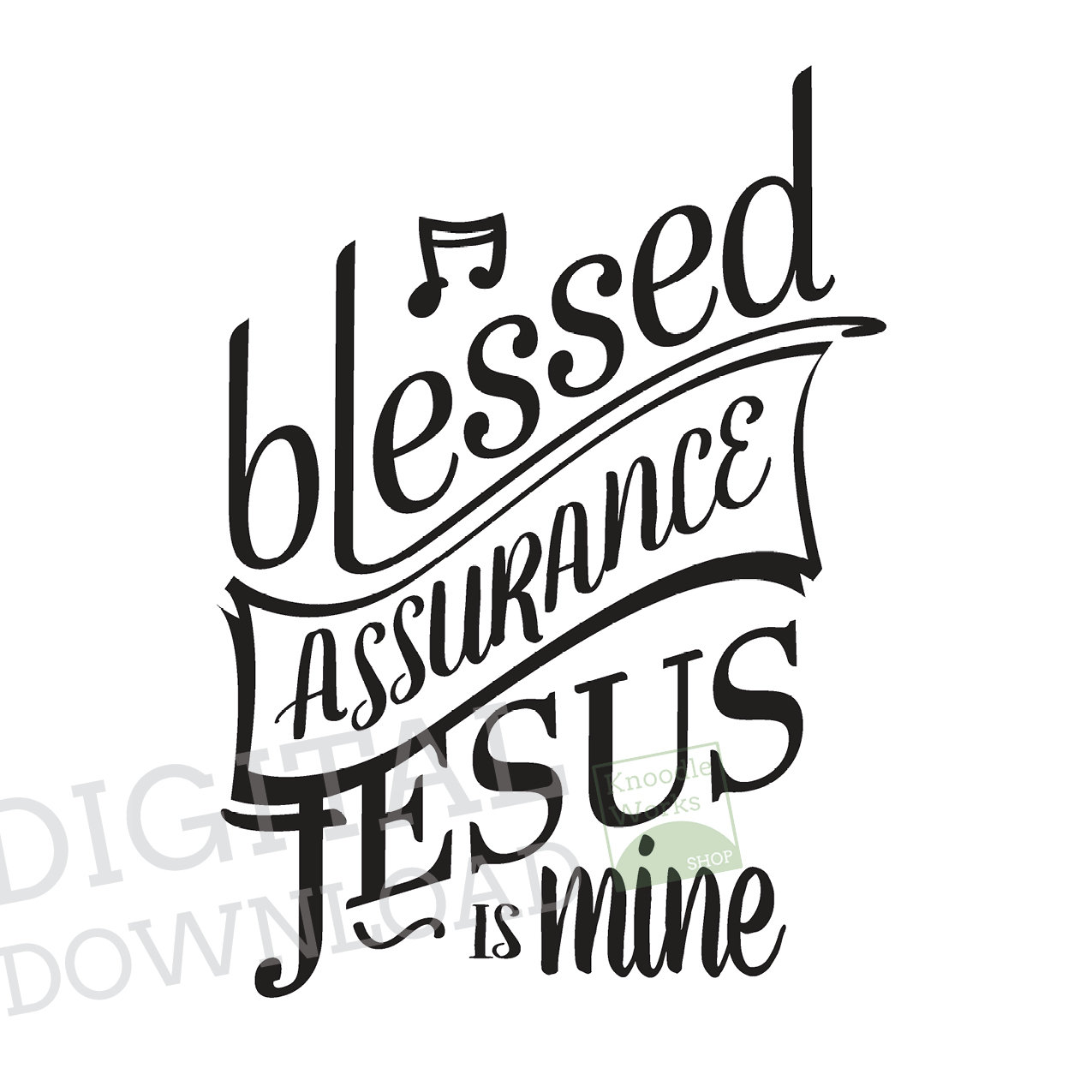 Blessed Assurance Jesus Is Mine Printable Banner Text Black And Adult