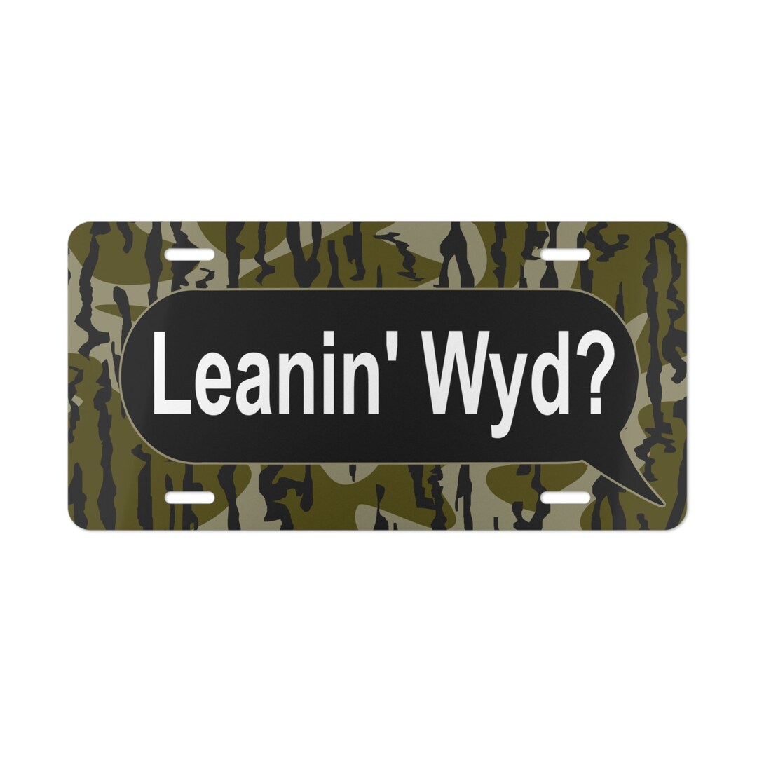Bottomland Camo "leanin' Wyd?" Vanity Plate, License Plate, Hunting ...