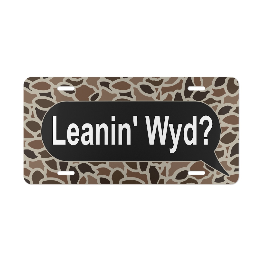 Old School Camo "leanin' Wyd?" Vanity Plate, License Plate, Hunting ...
