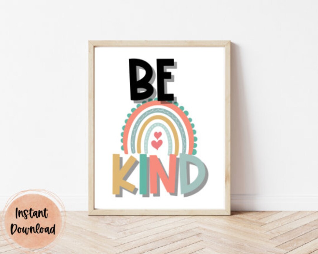 Be Kind Printable Wall Art, Classroom Poster, Nursery Decor, Digital ...