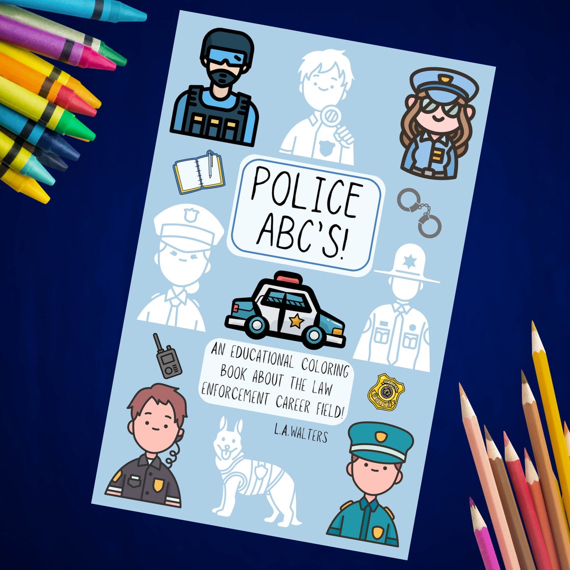 Police Coloring Book - Police Abc's - Law Enforcement Alphabet ...