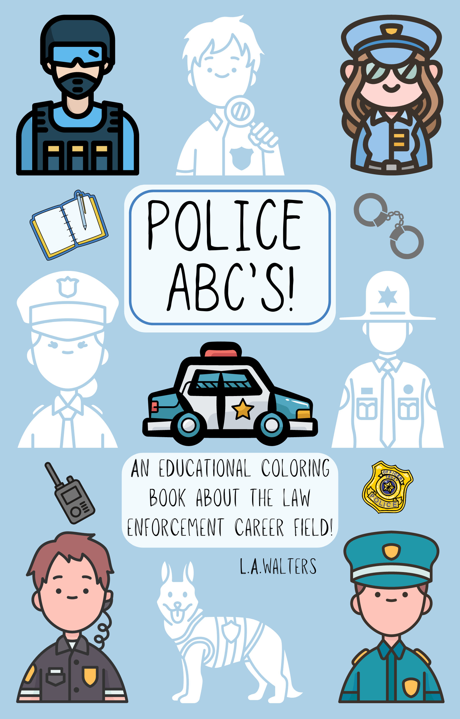 Police Coloring Book - Police Abc's - Law Enforcement Alphabet ...