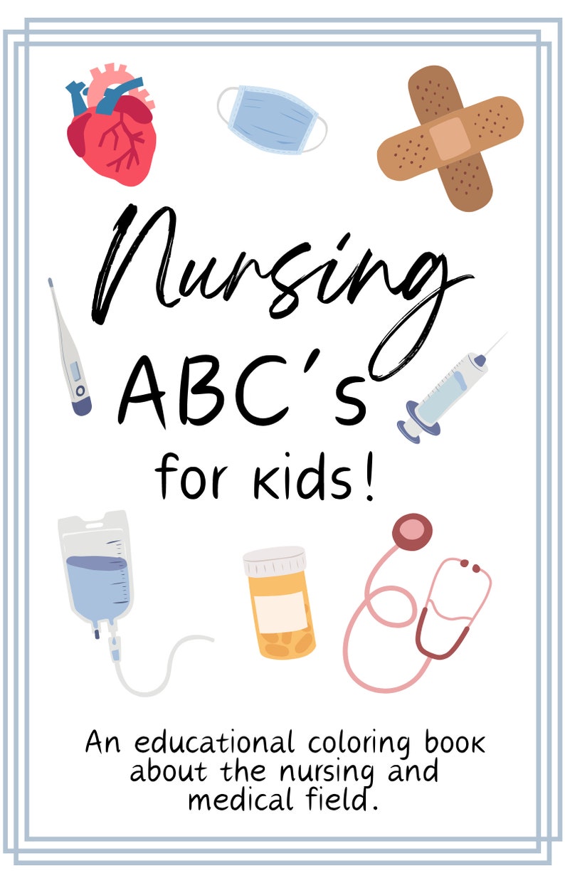 Nurse Coloring Book - Nursing Abcs - Medical Alphabet - Printable ...