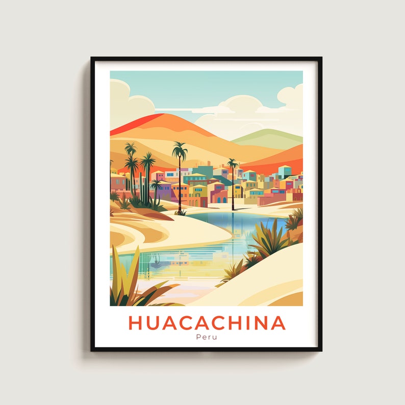 Huacachina Travel Print Wall Art Gift Peru Travel Poster Gift Home ...