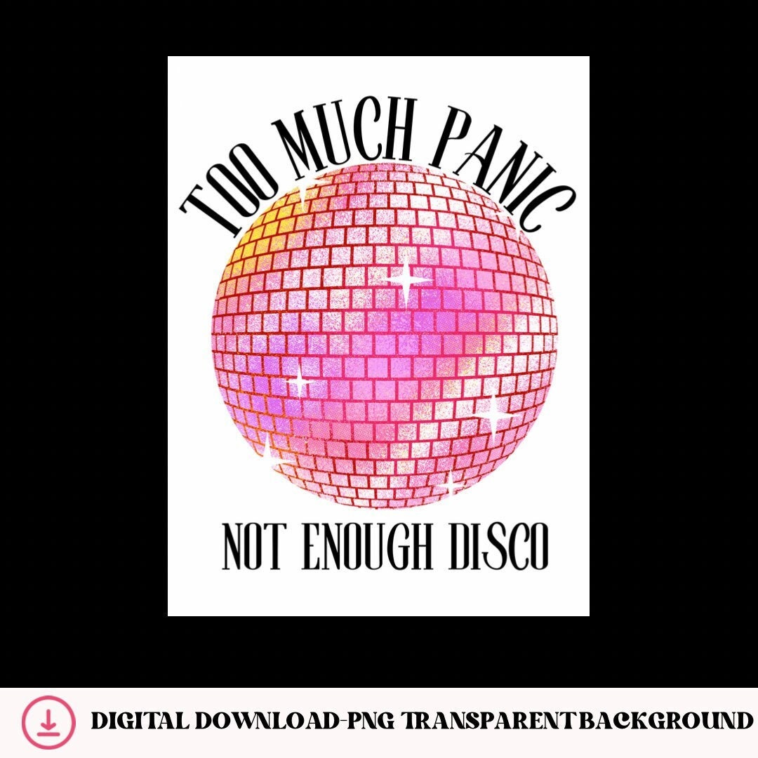 Too Much Panic Not Enough Disco PNG - Etsy