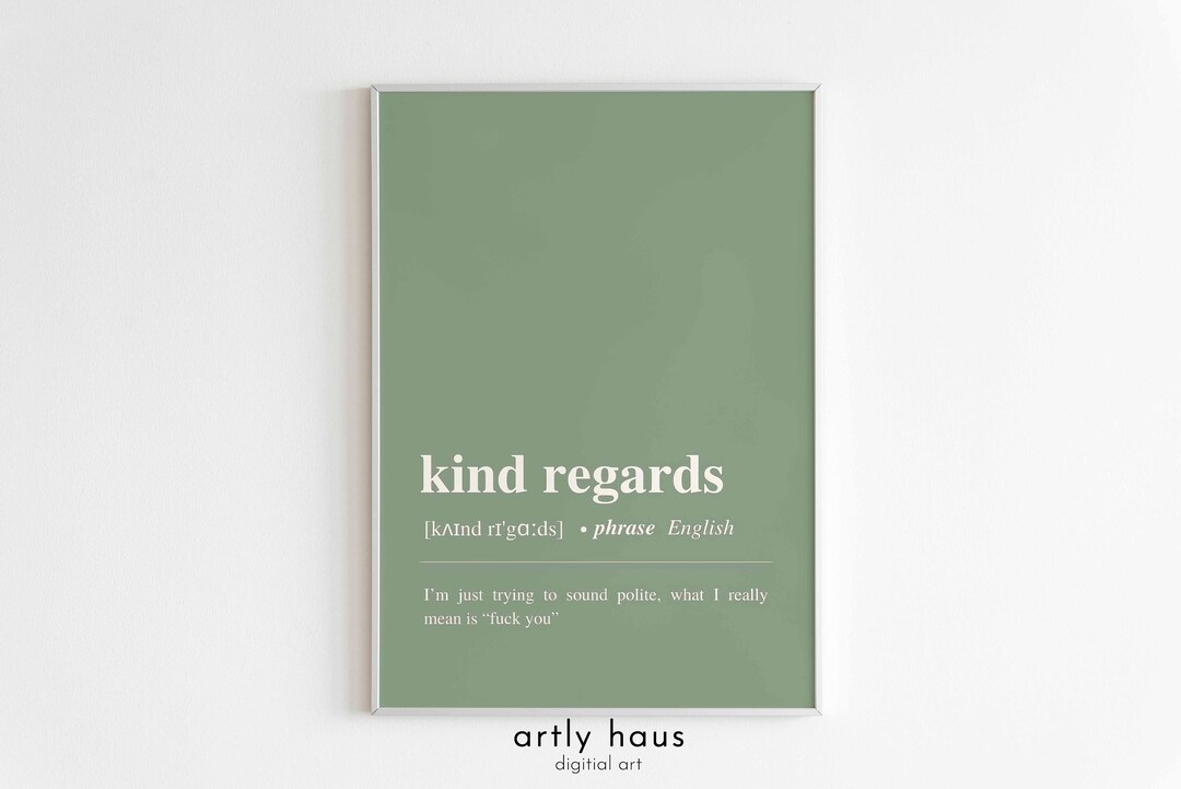 Kind Regards Poster Solo Humorous Typography Posters Home Office Decor ...