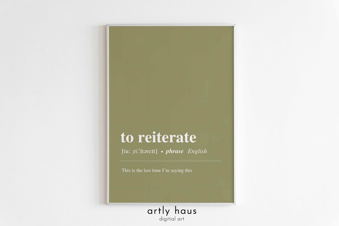 To Reiterate Poster Solo Humorous Typography Posters Home Office Decor ...