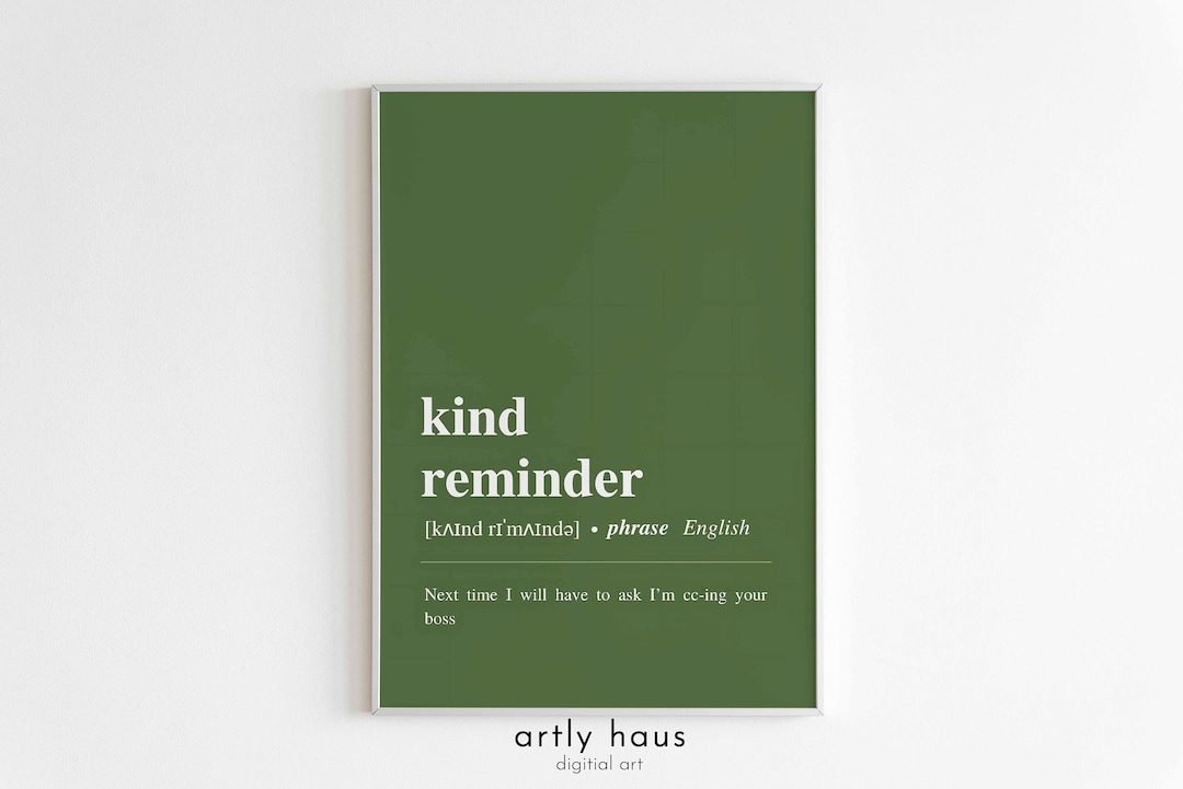 Kind Reminder Poster Solo Humorous Typography Posters Home Office Decor ...