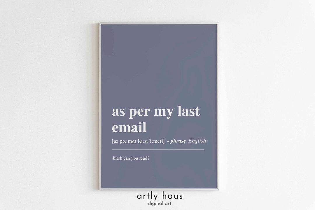 As per My Last Email Poster Solo Humorous Typography Posters Home ...