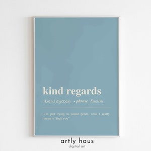 Kind Regards Poster Solo Humorous Typography Posters Home Office Decor ...