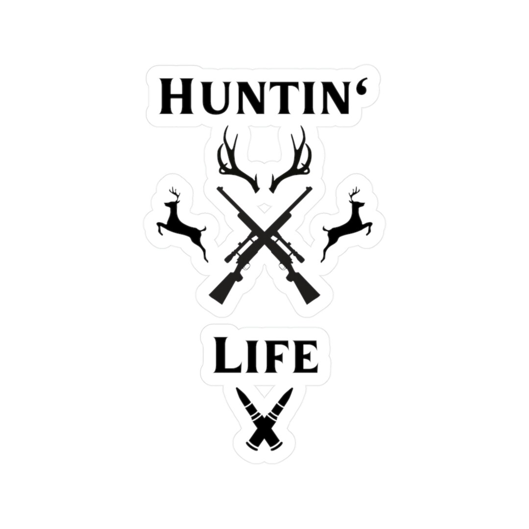 Deer Huntin' Life Vinyl Decal: Hunting Obsession - Etsy
