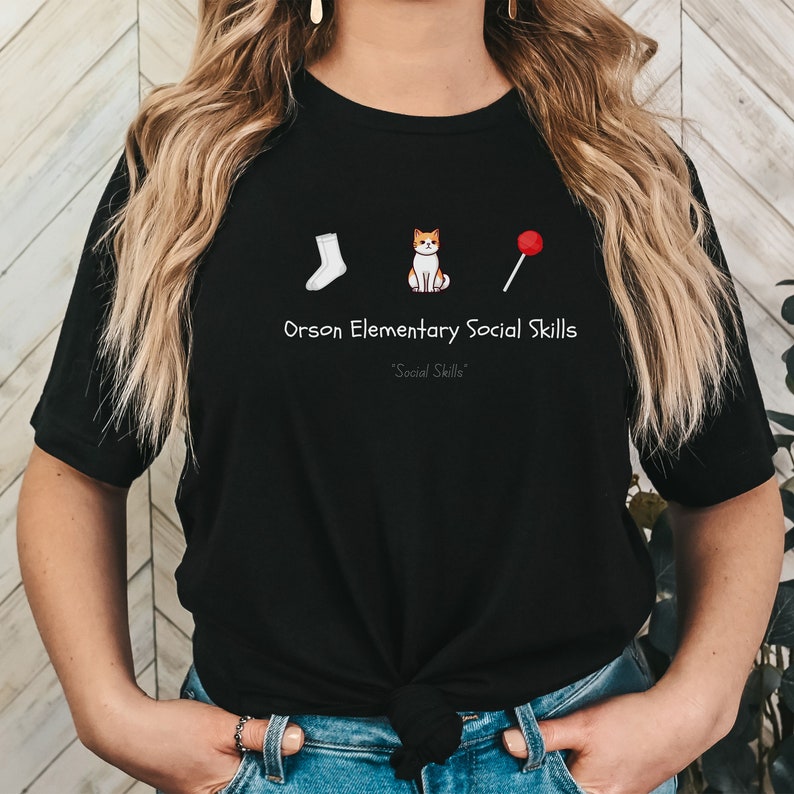 Orson Elementary Social Skills, Funny Shirt, Orson Indiana, the Middle ...