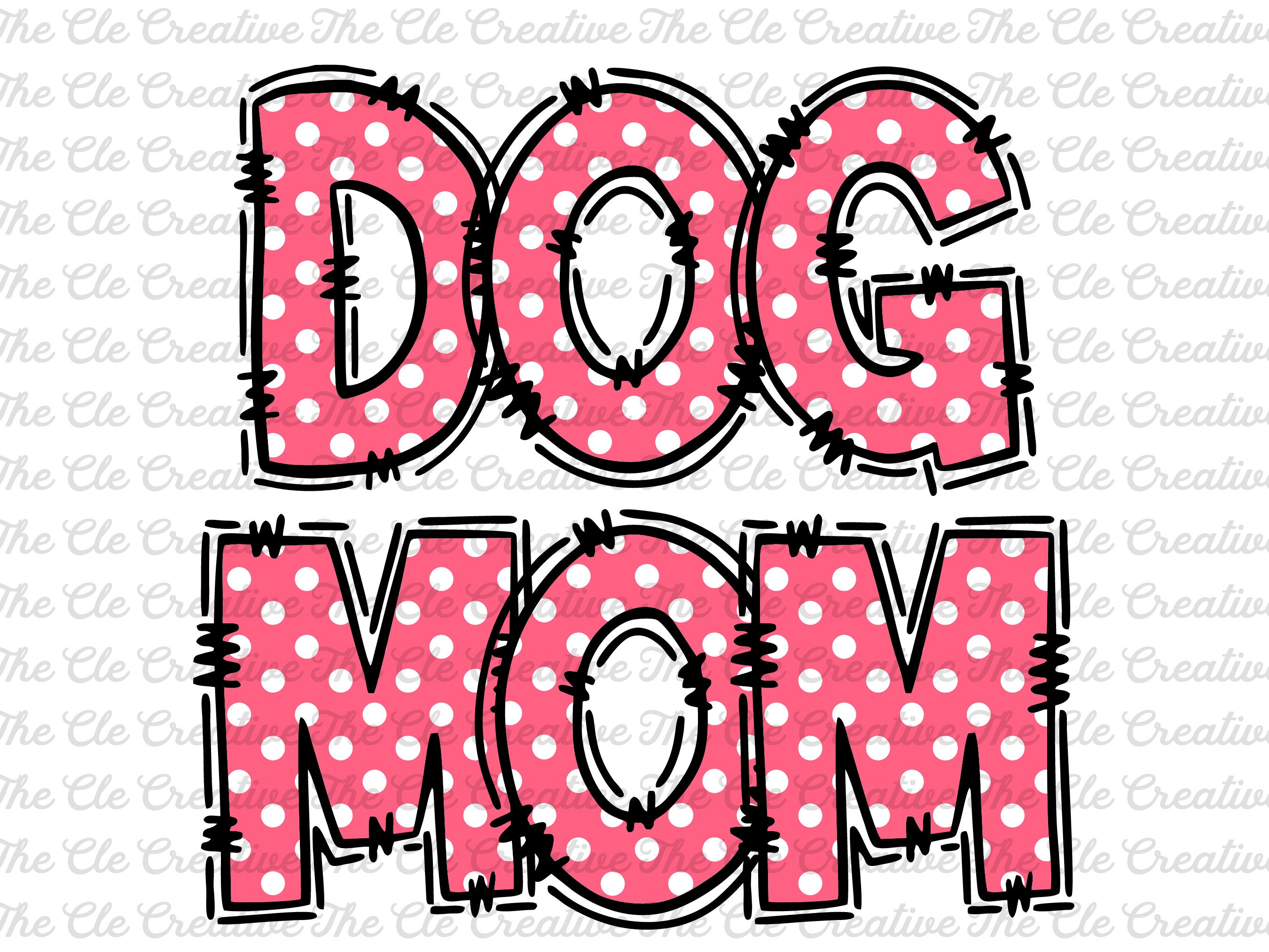 Polka Dot Dog Mom PNG Pink Dog Mom Sublimation Cute Dog Mom Shirt PNG ...