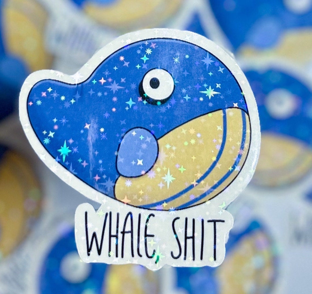 Snarky 3 Inch whale, Shit Holographic Waterproof Sticker Funny Animal ...