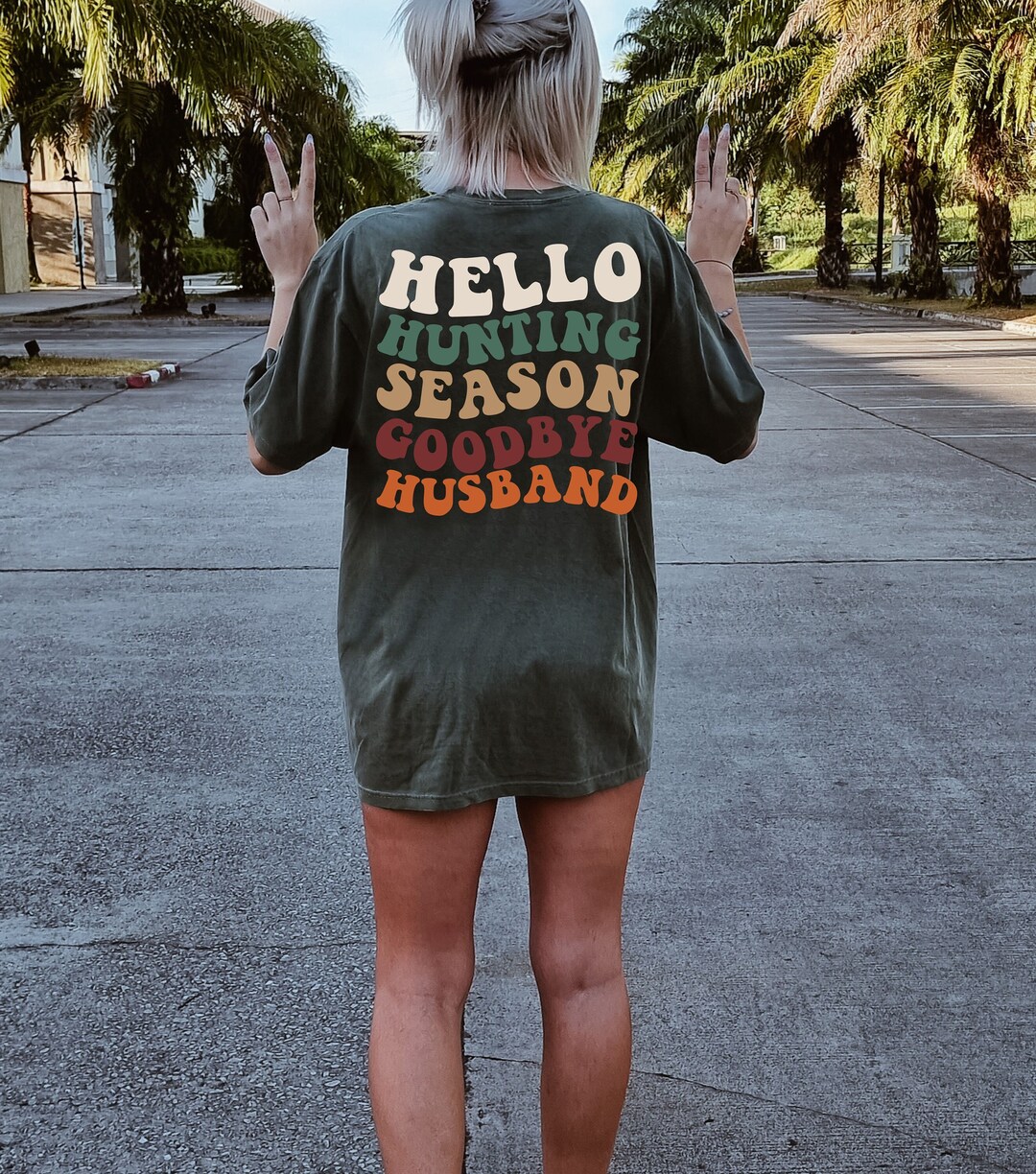 Hello Hunting Season Goodbye Husband Hello Hunting Season - Etsy