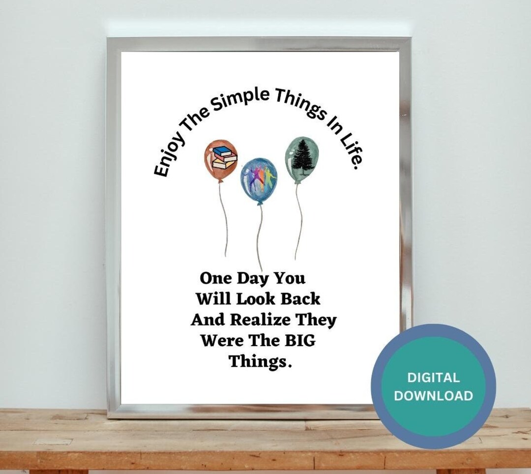 Simple Things Life Picture - Simple Things Quote Instant Print ...