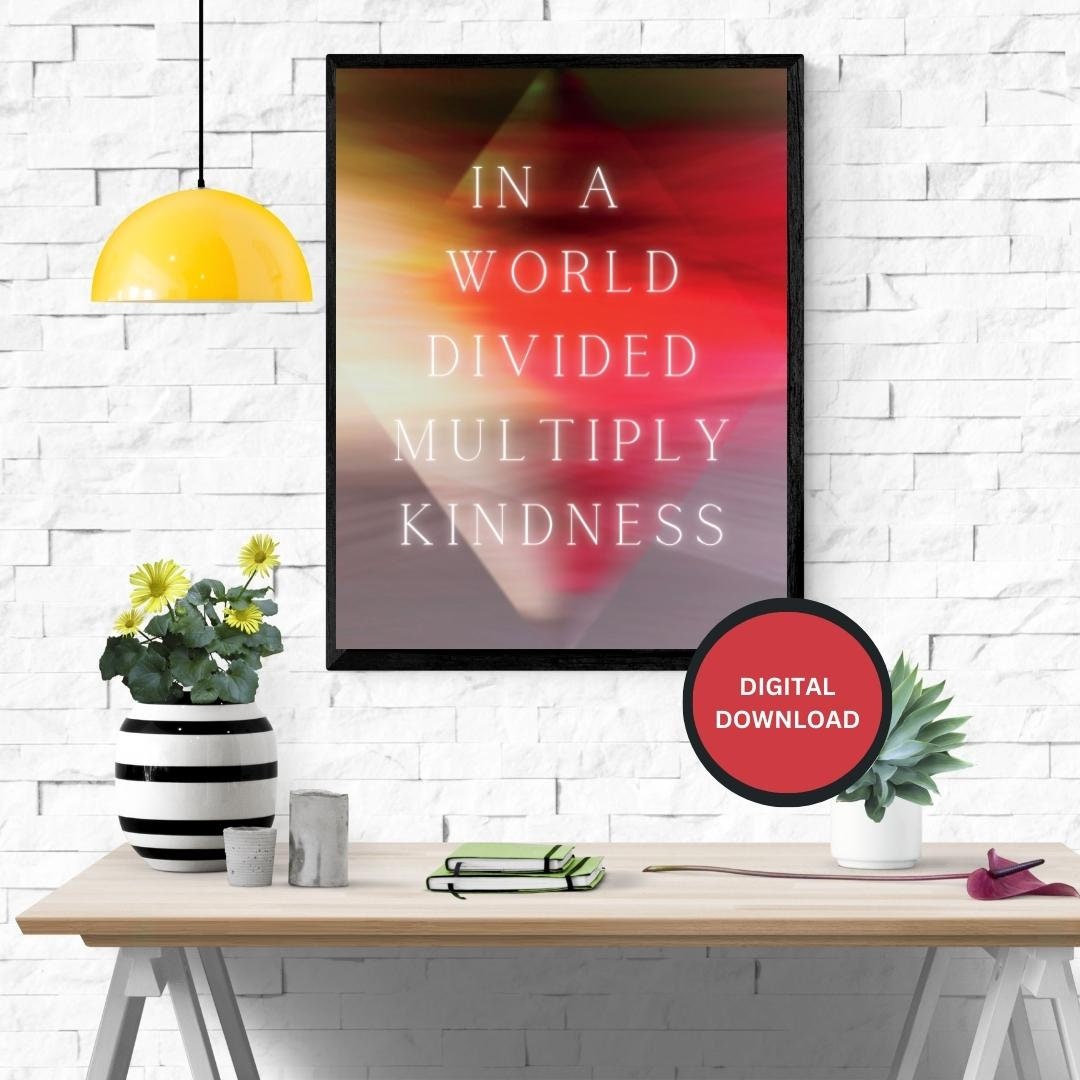 World Kindness Instant Printable Multiply Kindness Quote - Etsy