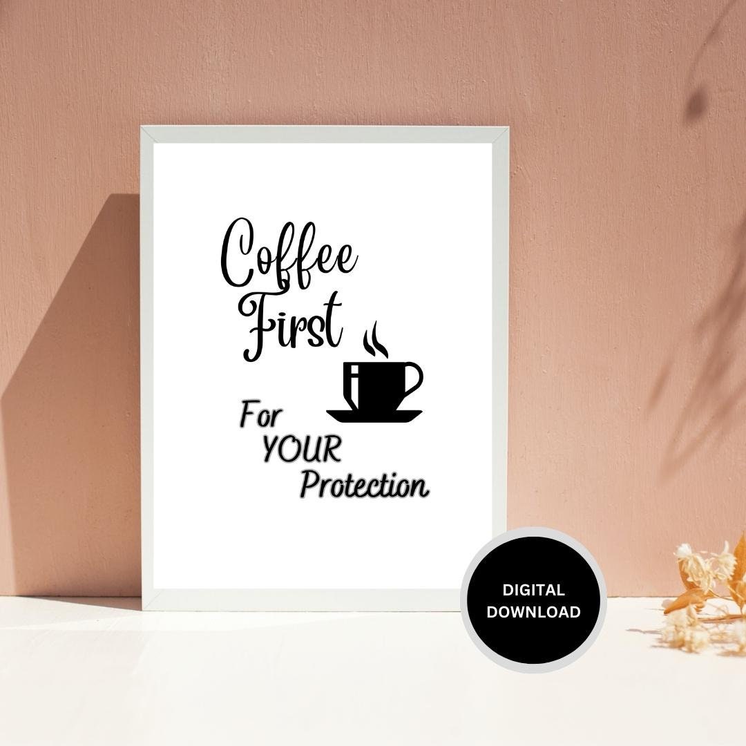 Coffee First Digital Download-instant Download Wall Sign Gift ...