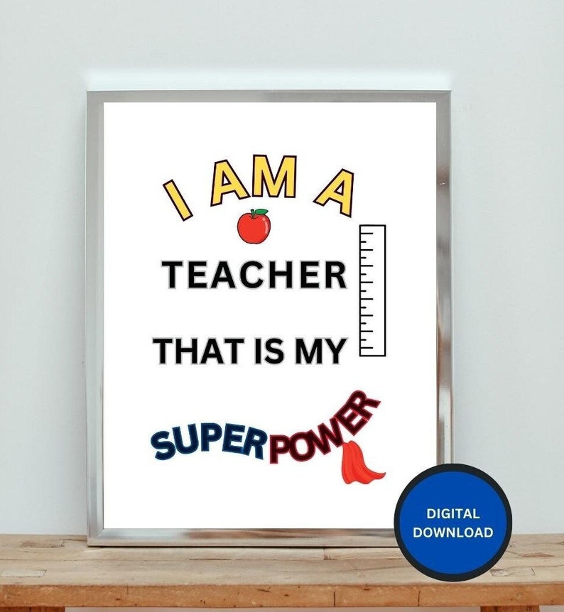 Teacher Superpower Quote Print – Classroom Wall Art (digital Download ...