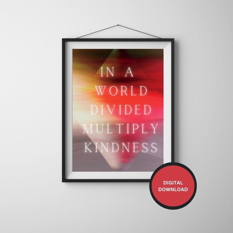 World Kindness Instant Printable Multiply Kindness Quote - Etsy