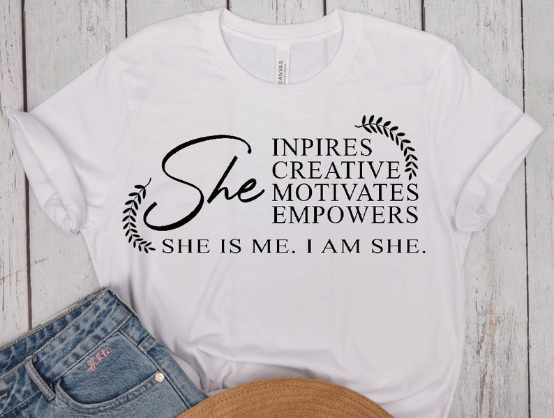She is Me Svg, She Motivates Inspires, Positive Svg, I Am She Svg ...