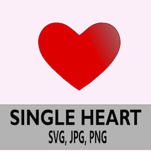 Single Red Heart Digital Download - Valentine - Lover - SVG, PNG, JPG ...