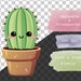 Cute Cactus Clipart - Happy Cactus Clip Art, Kawaii Cactus, Cute Cacti ...