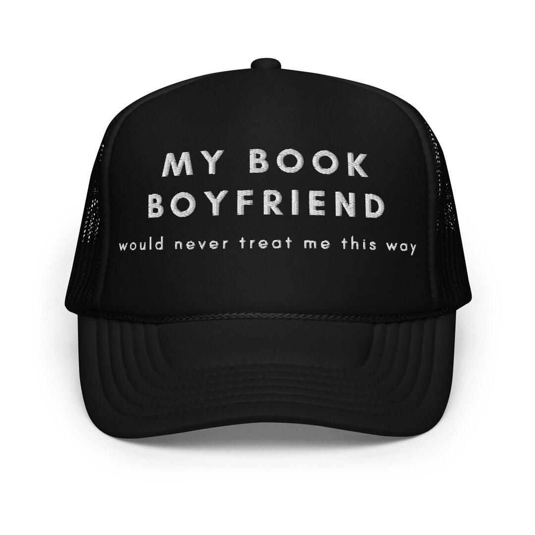 Book Boyfriend Hat, Bookish Hat, Book Trucker Hat, Booktok Trucker Hat ...