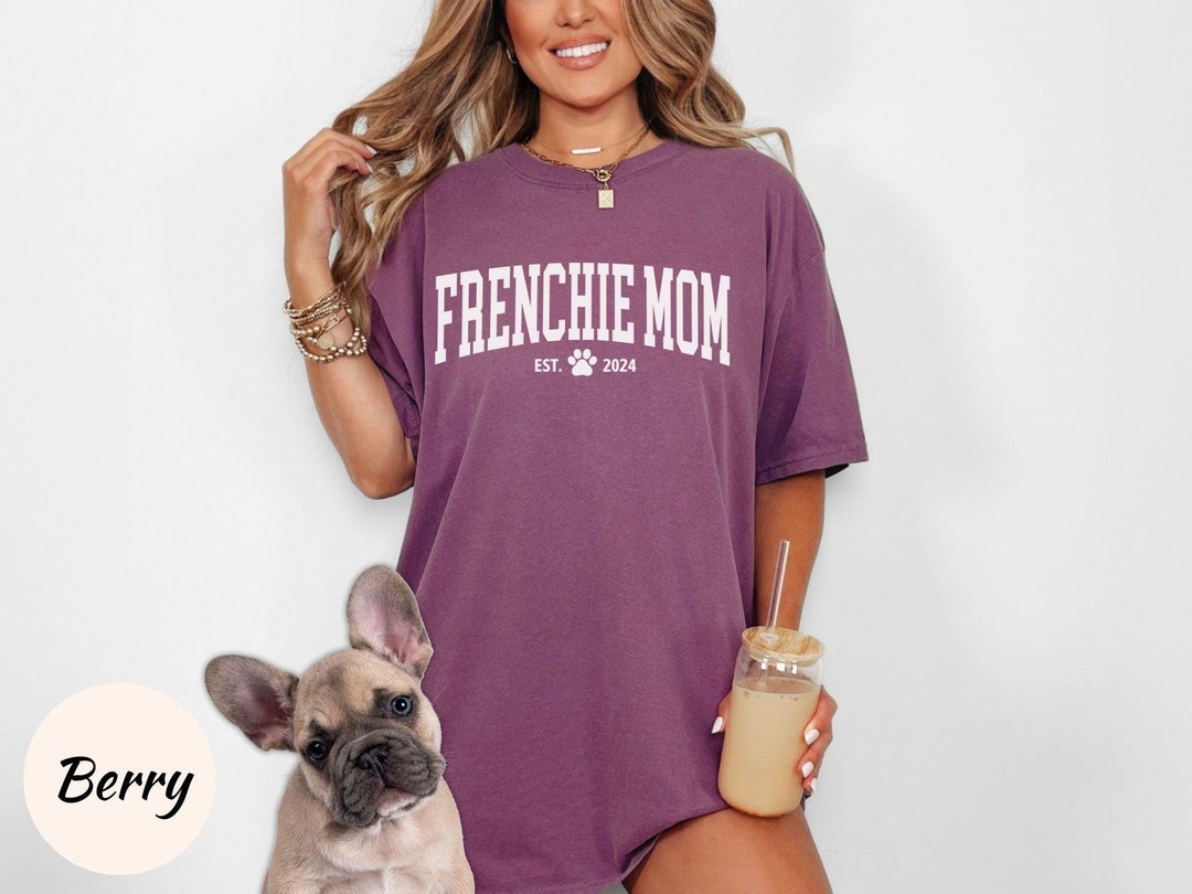 Custom French Bulldog Shirt College Style Frenchie Mom Shirt ...