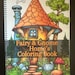 Fairy and Gnome Homes Coloring Book - 8.5x11in, Spiral Bound, Whimsical ...