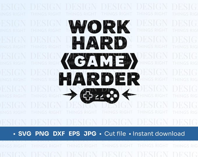 Game Room SVG, Work Hard, Play Harder, Game Room Wall Decor, Gamer Gift ...