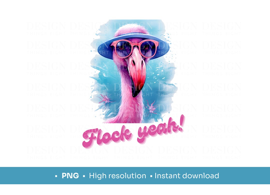 Flock Yeah! | Flamingo Digital Image | Cute, Funny Flamingo - Print on ...