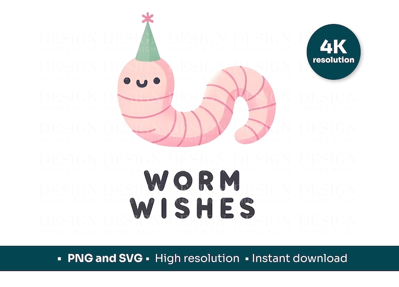 Worm Wishes | Cute Punny Birthday PNG, SVG | Digital Image ...