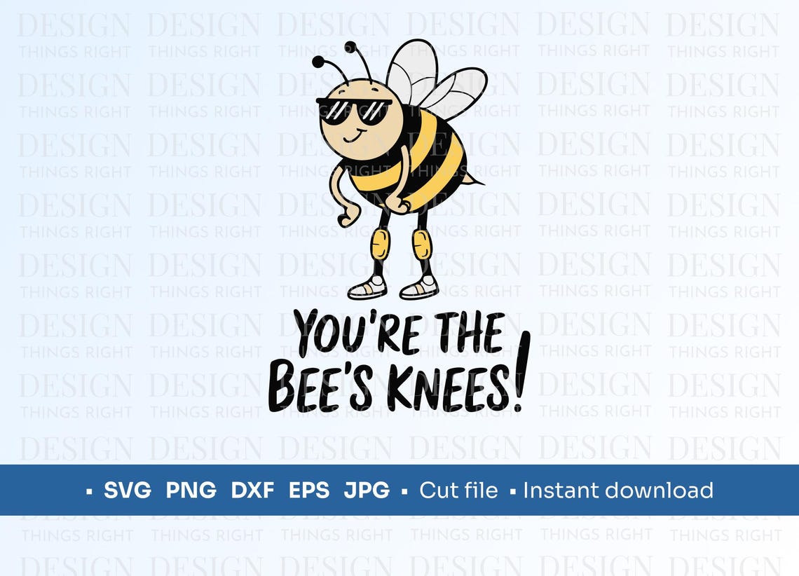 You're the Bee's Knees - Funny Bee SVG, PNG - Cute Animal Pun ...