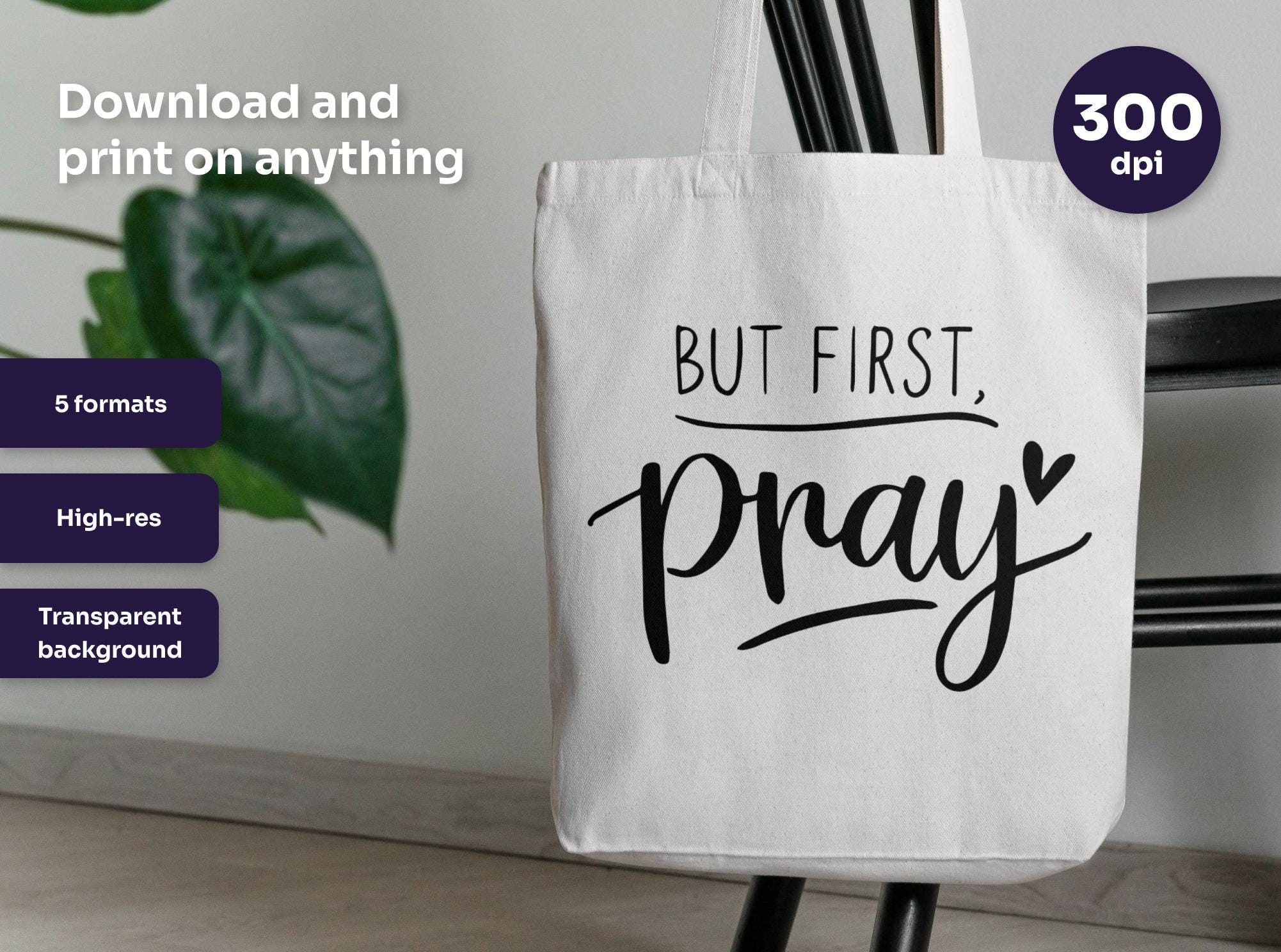 But First, Pray SVG PNG | Christian Faith Digital Design | Religious ...