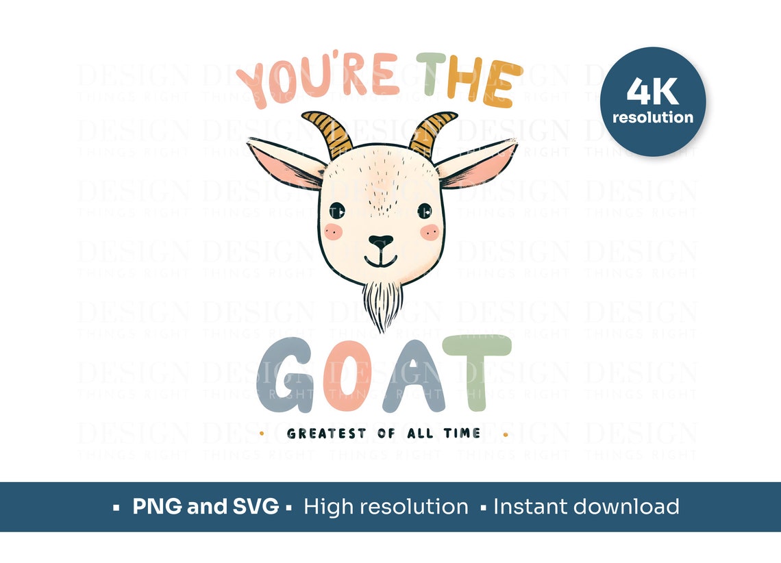 Greatest of All Time GOAT PNG SVG Cute Goat Digital Image Print on ...