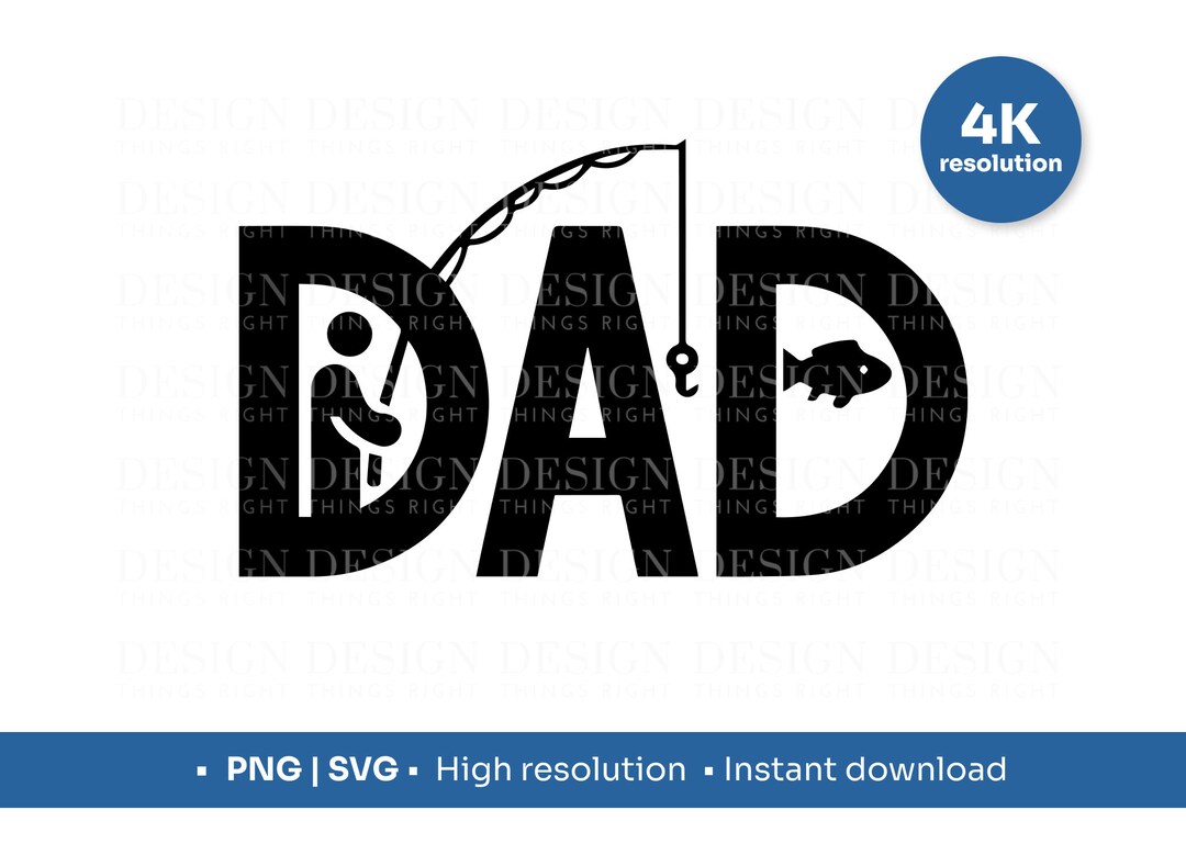 Fishing Dad PNG SVG | Father's Day Digital Image | Silhouette | Print ...