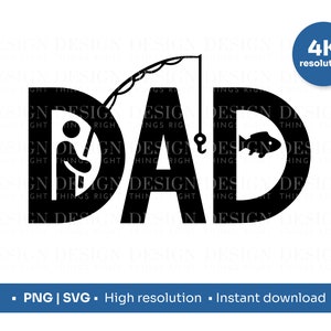 Fishing Dad PNG SVG | Father's Day Digital Image | Silhouette | Print ...