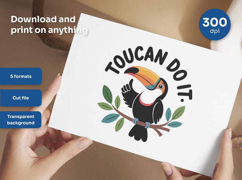 Toucan Do It SVG PNG – Funny, Motivational Bird Pun Cut File for Cricut ...