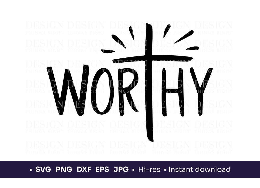 Worthy SVG PNG | Christian Faith Digital Design | Religious ...