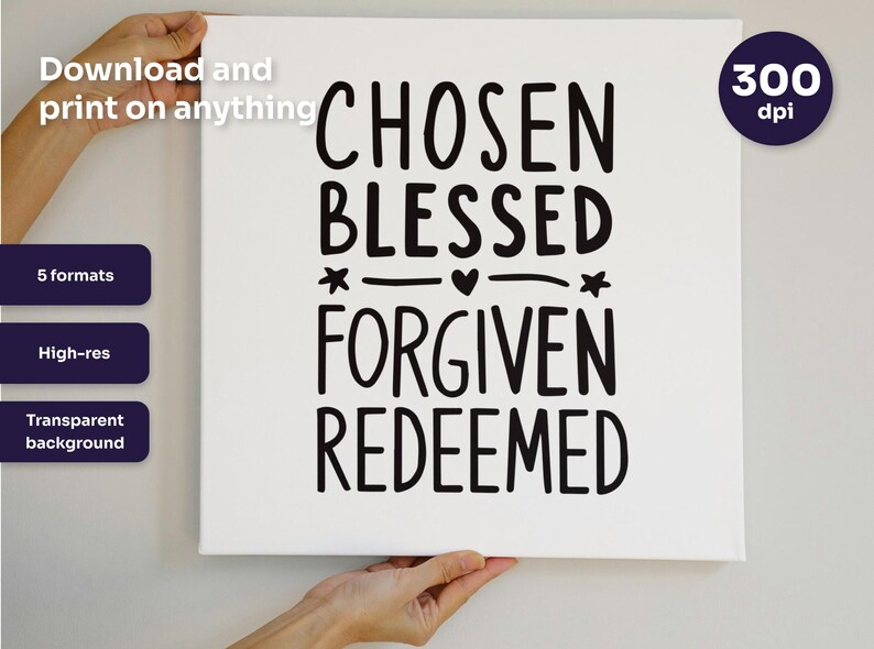 Chosen Blessed Forgiven Redeemed I SVG PNG | Christian Faith Digital ...
